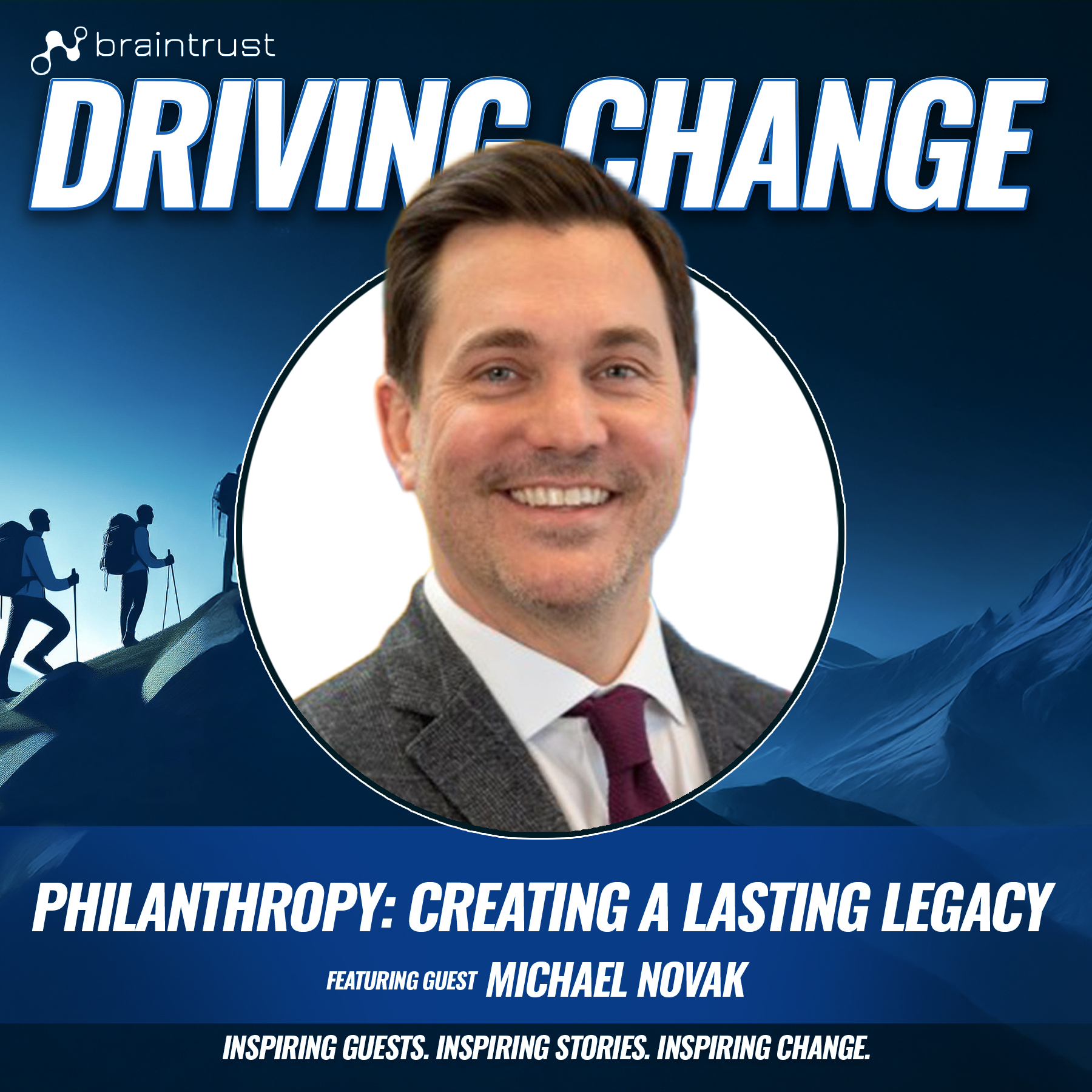 Philanthropy: Creating a Lasting Legacy Michael Novak - The Driving ...
